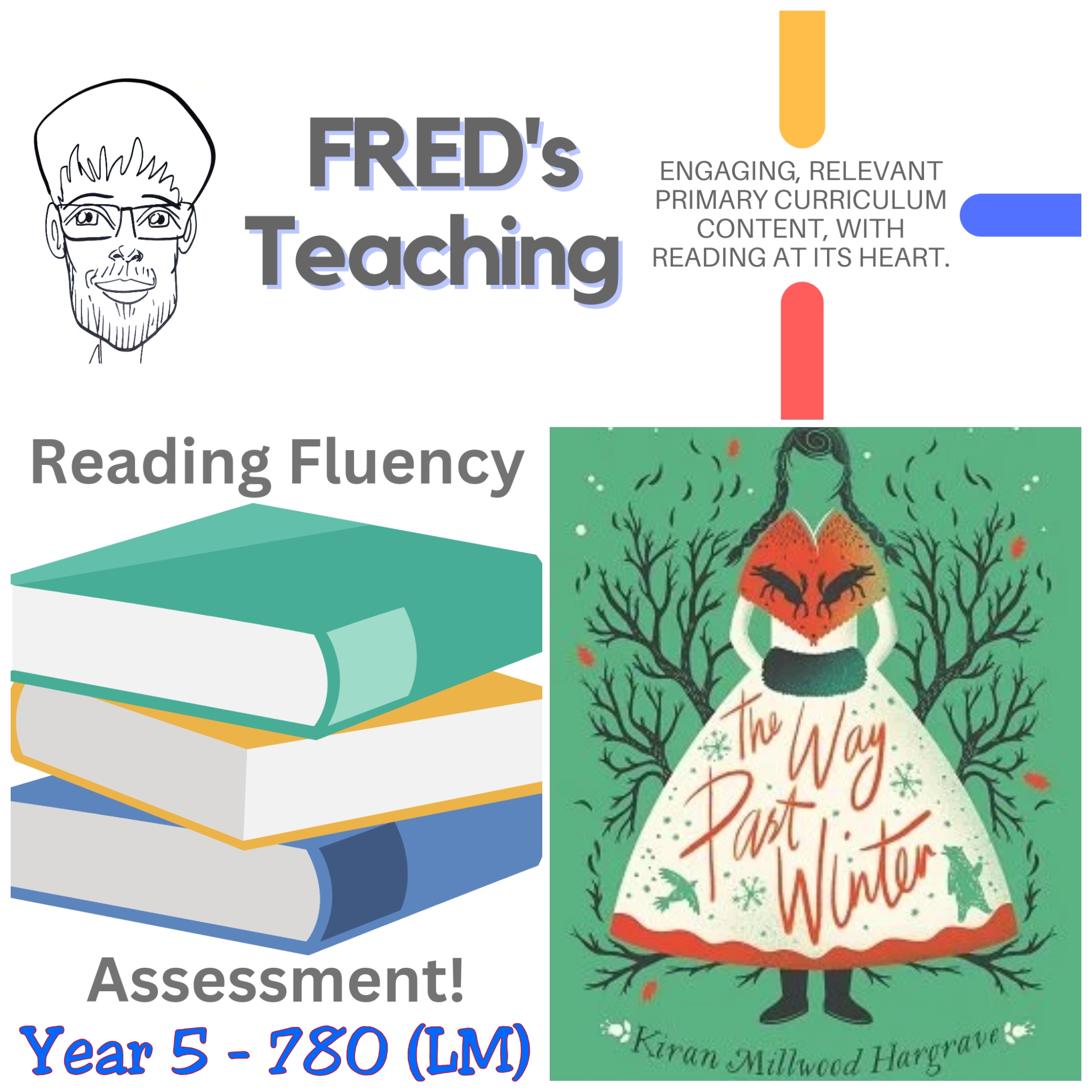 Year 5 Reading Fluency Assessment – The Way Past Winter (780 LM) – Fred ...