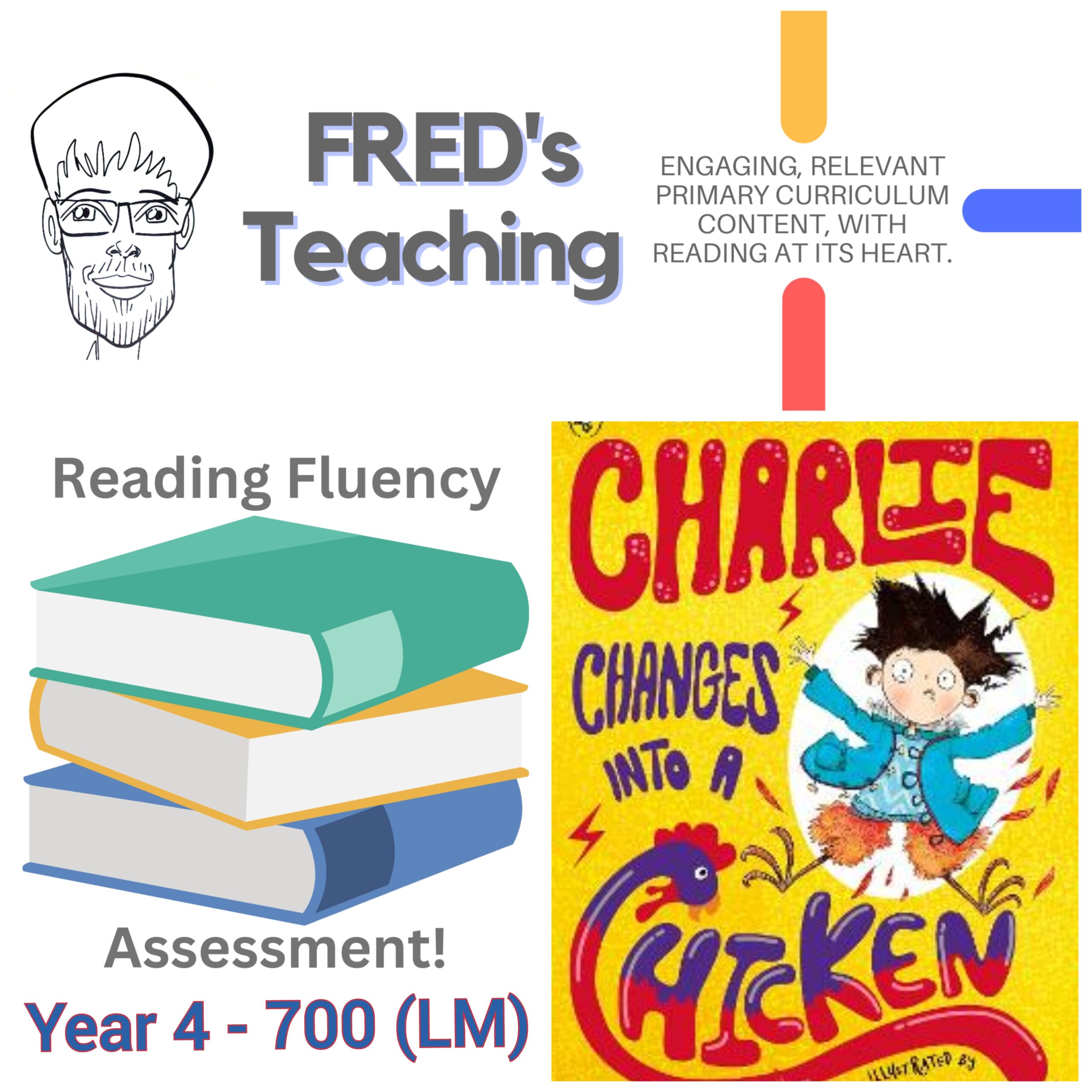 Year 4 Reading Fluency Assessment – Charlie Changes into a Chicken (700 ...